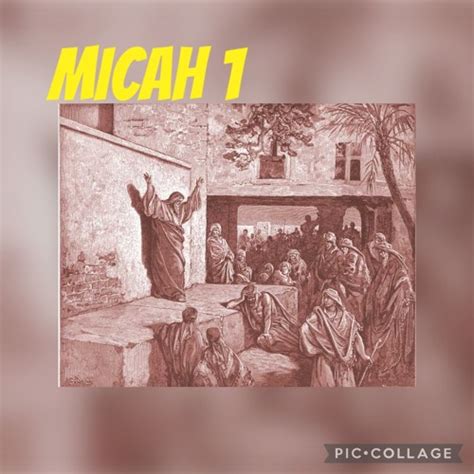 Stream Micah 1 Judgment On Israel And Judah By Coga Knows His Word