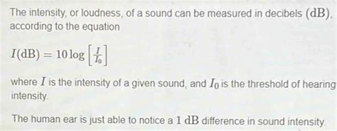 Solved The Intensity Or Loudness Of A Sound Can Be Measured In