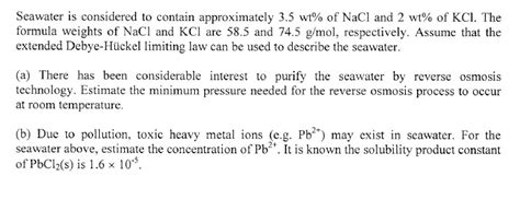 Seawater Is Considered To Contain Approximately 35 Wt Of Nacl And 2