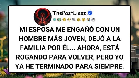 Mi Esposa Me Engañó Con Un Hombre Más Joven Dejó A La Familia Por Él