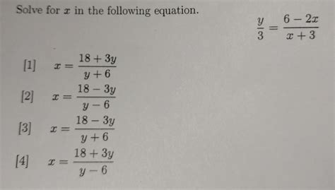 Solved Solve For X In The Following Equation Y 3 6 2x X 3 [1] X
