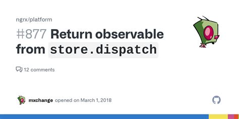 Return Observable From `storedispatch` · Issue 877 · Ngrxplatform