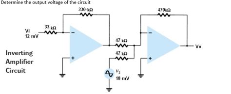 Determine The Output Voltage Of The CircuitDetermine Chegg Com