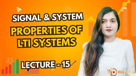 l 15 properties of lti system signal and system classification of