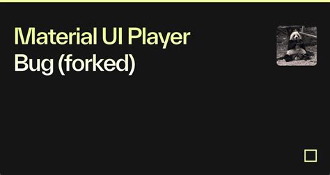 Material Ui Player Bug Forked Codesandbox Material Ui Player Bug Forked Codesandbox