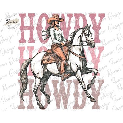 Howdy Png Western Png Retro Png Western Cowgirl Png Wome Inspire