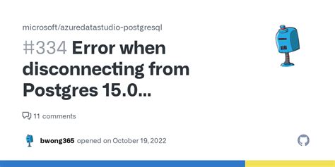 Error When Disconnecting From Postgres 150 Connection · Issue 334