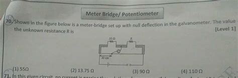 Shown In The Figure Below Is A Meter Bridge Set Up With Null Deflection I