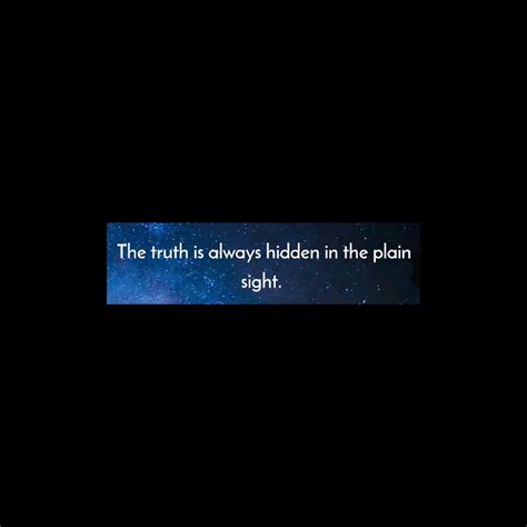Truth Hidden Plain Sight Youtube