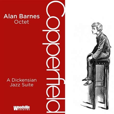 Alan Barnes Octet Copperfield A Dickensian Jazz Suite 2022