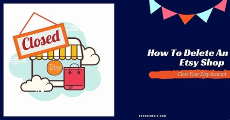 How To Delete An Etsy Shop And Close Your Account
