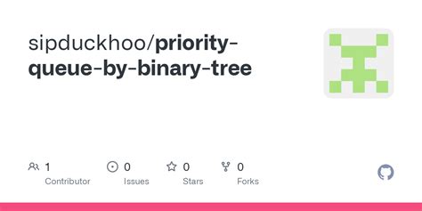 Github Sipduckhoo Priority Queue By Binary Tree