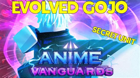 Evolving Z Secret Unit Satoru Gojo Infinity Anime Vanguards Youtube