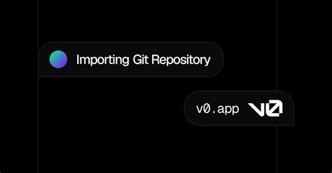 Importing Git Repository V0 By Vercel