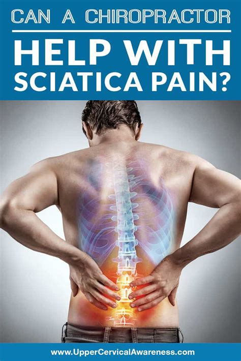 Can A Chiropractor Help With Sciatica Pain Upper Cervical Awareness