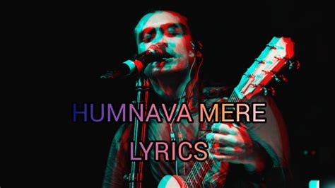 Humnava Mere Lyricsedited By Mddwez89 Viral Love Lyrics Arcade