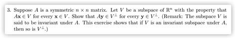Solved 3 Suppose A Is A Symmetric N X N Matrix Let V Be A