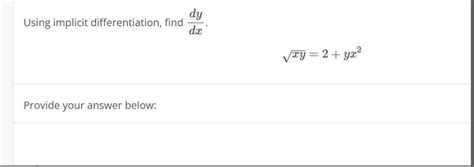 Solved Using Implicit Differentiation Find Chegg