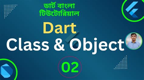 Dart Class And Object Oop Dart Tutorial For Flutter In Bangla Youtube