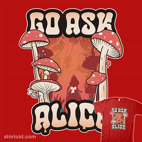 Go Ask Alice Shirtoid