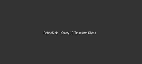 Refineslide Jquery 3d Transform Slides Best Scripts Code Jquery Plugins Wdrfree Free Web