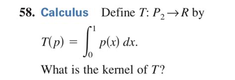 Solved 58 Calculus Define T P2 → R By 7 P Px Dx