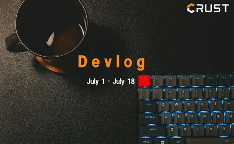 Crust Devlog July 1st — July 18th 2022 Crustnetwork Medium