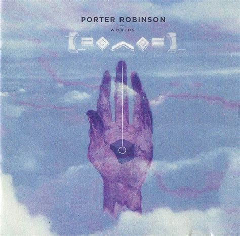 Worlds Porter Robinson