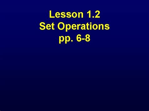 lesson 1 2 set operations pp 6 8