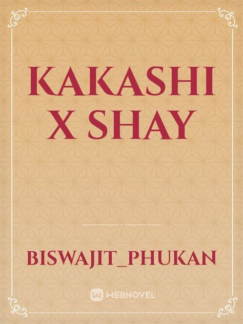 Read Kakashi X Shay Biswajitphukan Webnovel