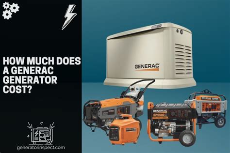 How Much Does A Generac Generator Cost Generatorinspect