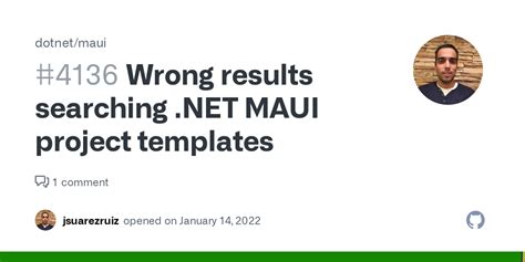 Wrong Results Searching Net Maui Project Templates · Issue 4136 · Dotnetmaui · Github