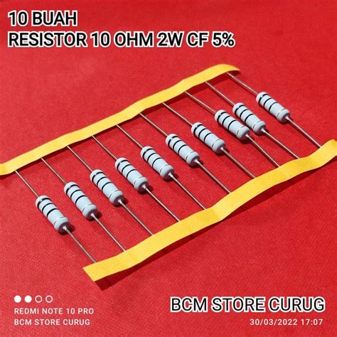 10 Buah Resistor 10 Ohm 2w 2watt Cf 5 Rohs Asli Lazada Indonesia