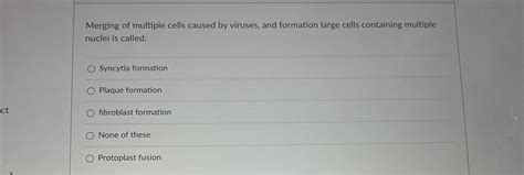 Solved Merging Of Multiple Cells Caused By Viruses And Chegg