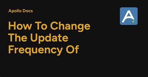 How To Change The Update Frequency Of Sensors Apollo Docs