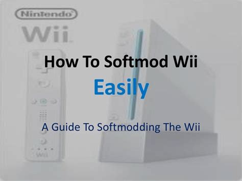 How To Softmod Wii