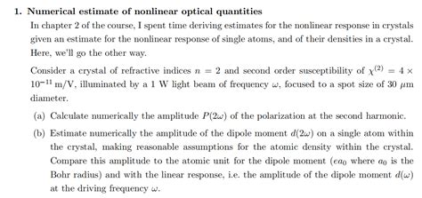 Solved Numerical Estimate Of Nonlinear Optical Quantitiesin Chegg