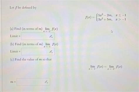 Solved Let F Be Defined By F X {5x3−2m 3x2 5m X≤−1x −1 A