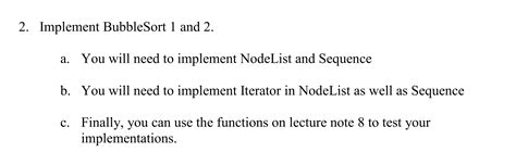 Solved 2 Implement Bubblesort 1 And 2 A You Will Need To
