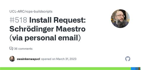 Install Request Schrödinger Maestro via personal email Issue UCL ARC rcps