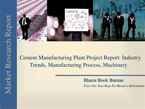 Ppt Cement Manufacturing Plant Project Report Industry Trends