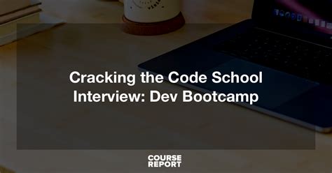 Cracking The Code School Interview Dev Bootcamp Course Report