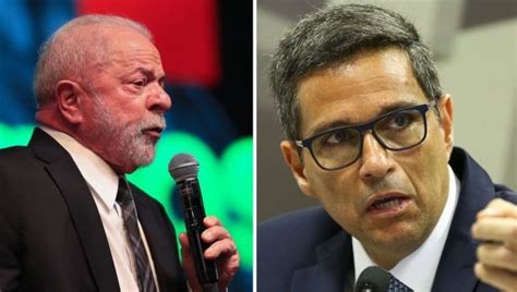 A Rixa De Lula E Campos Neto E A Autonomia Do Banco Central IstoÉ