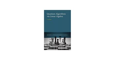 博客來 Quantum Algorithms Via Linear Algebra A Primer