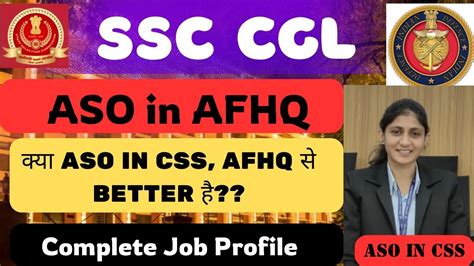 Aso In Afhq Complete Job Profile 🔥 Comparison With Css Post Training Salary Canteen