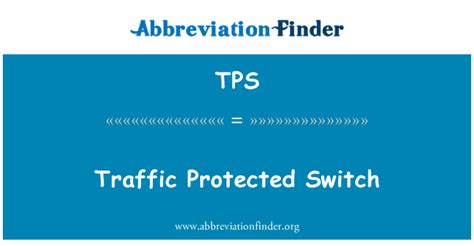 TPS Stands For Traffic Protected Switch Abbreviation Finder