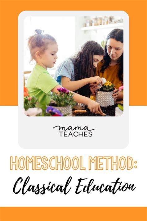 Homeschool Method Classical Education Mama Teaches