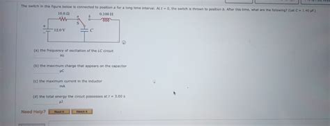 Solved A The Frequency Of Oscillation Of The LC Circuit Hz Chegg Com