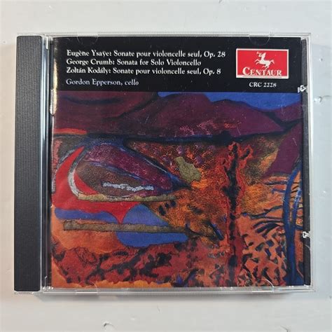 Gordon Epperson Eugène Ysaÿe George Crumb Zoltán Kodály Epperson