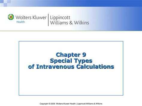 Ppt Chapter 9 Special Types Of Intravenous Calculations Powerpoint Presentation Id 4272654